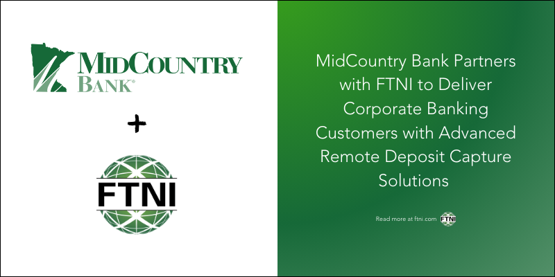 MidCountry Bank Partners with FTNI | Advanced Check Processing